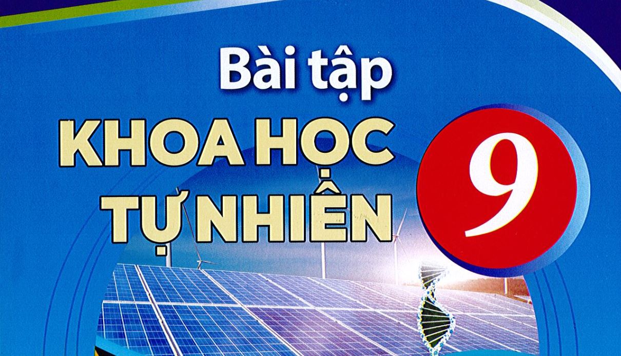 SÁCH BÀI TẬP KHTN 9 KẾT NỐI TRI THỨC Miễn phí